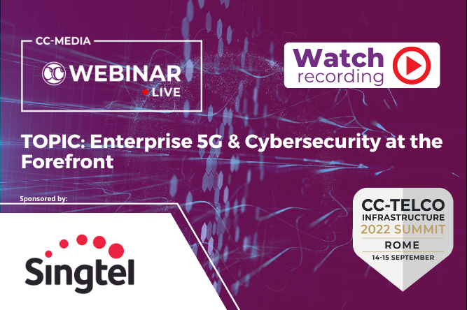 CC-Webinar.Live with SIngtel @ CC-Telco Infrastructure Summit 2022 - Rome - Carrier Community